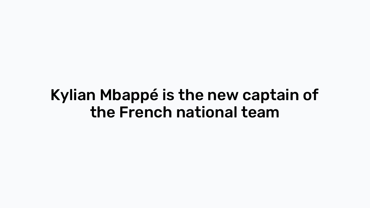 Kylian Mbappé is the new captain of the French national team