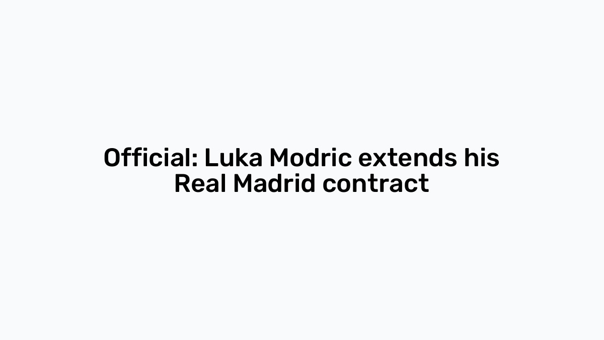 Official: Luka Modric extends his Real Madrid contract